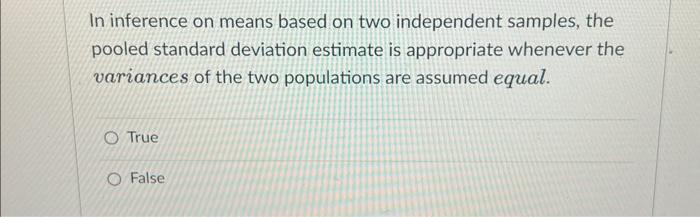 In inference on means based on two independent | Chegg.com