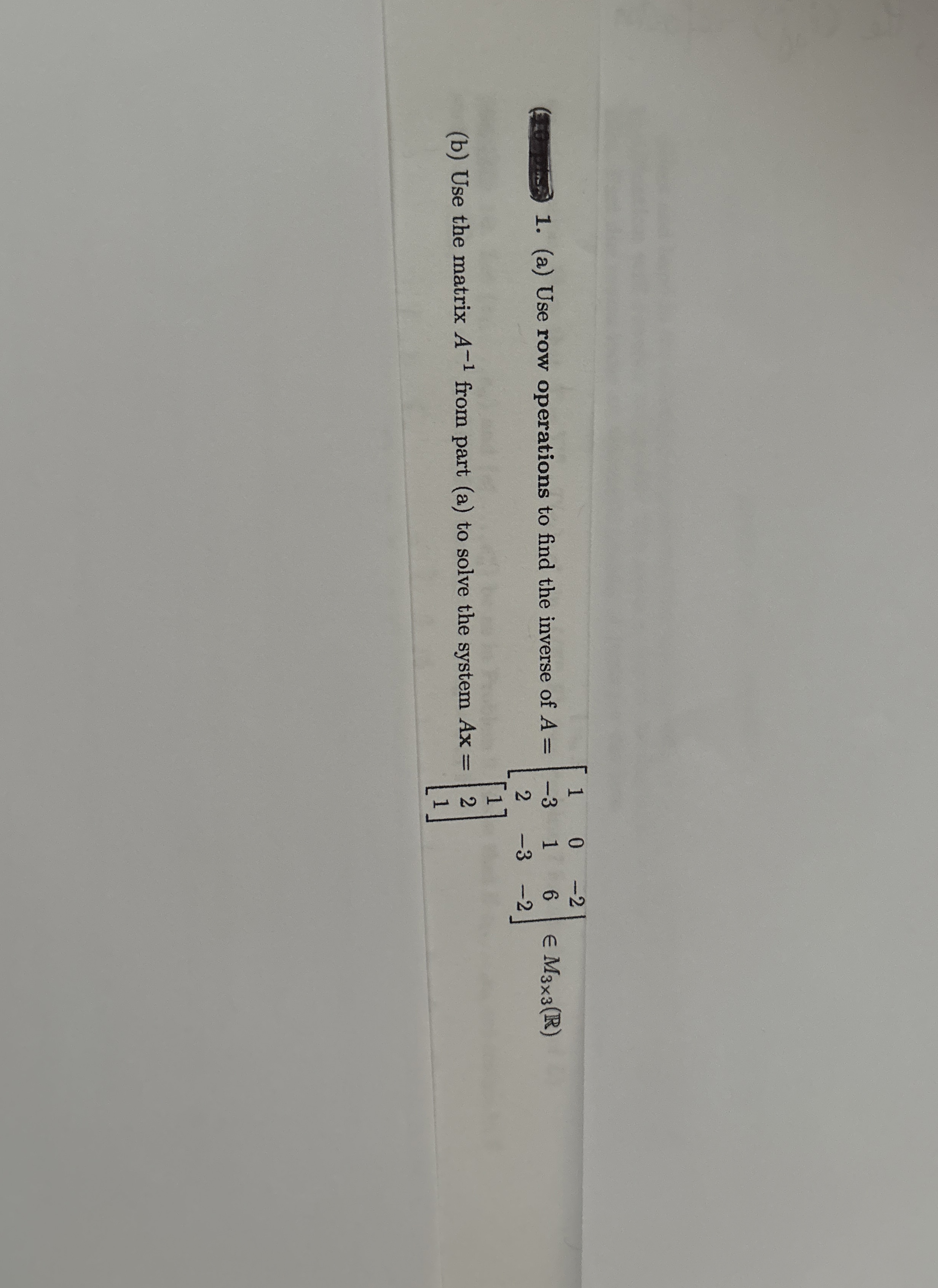 Solved (30) 1. (a) ﻿Use row operations to find the inverse | Chegg.com
