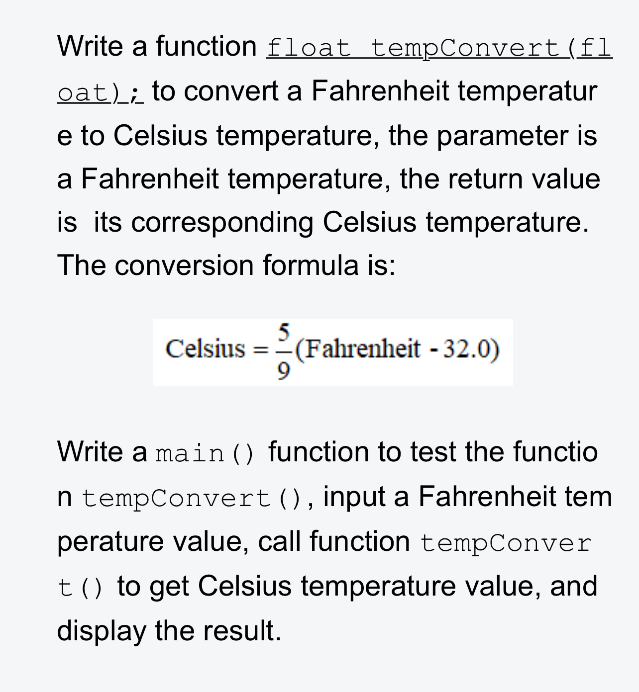 Solved Write a function float tempConvert ( f ﻿l oat) ﻿to | Chegg.com