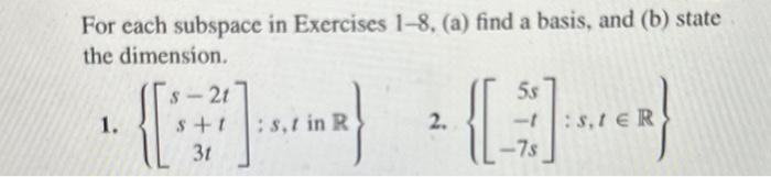 Solved For each subspace in Exercises 1-8, (a) find a basis, | Chegg.com