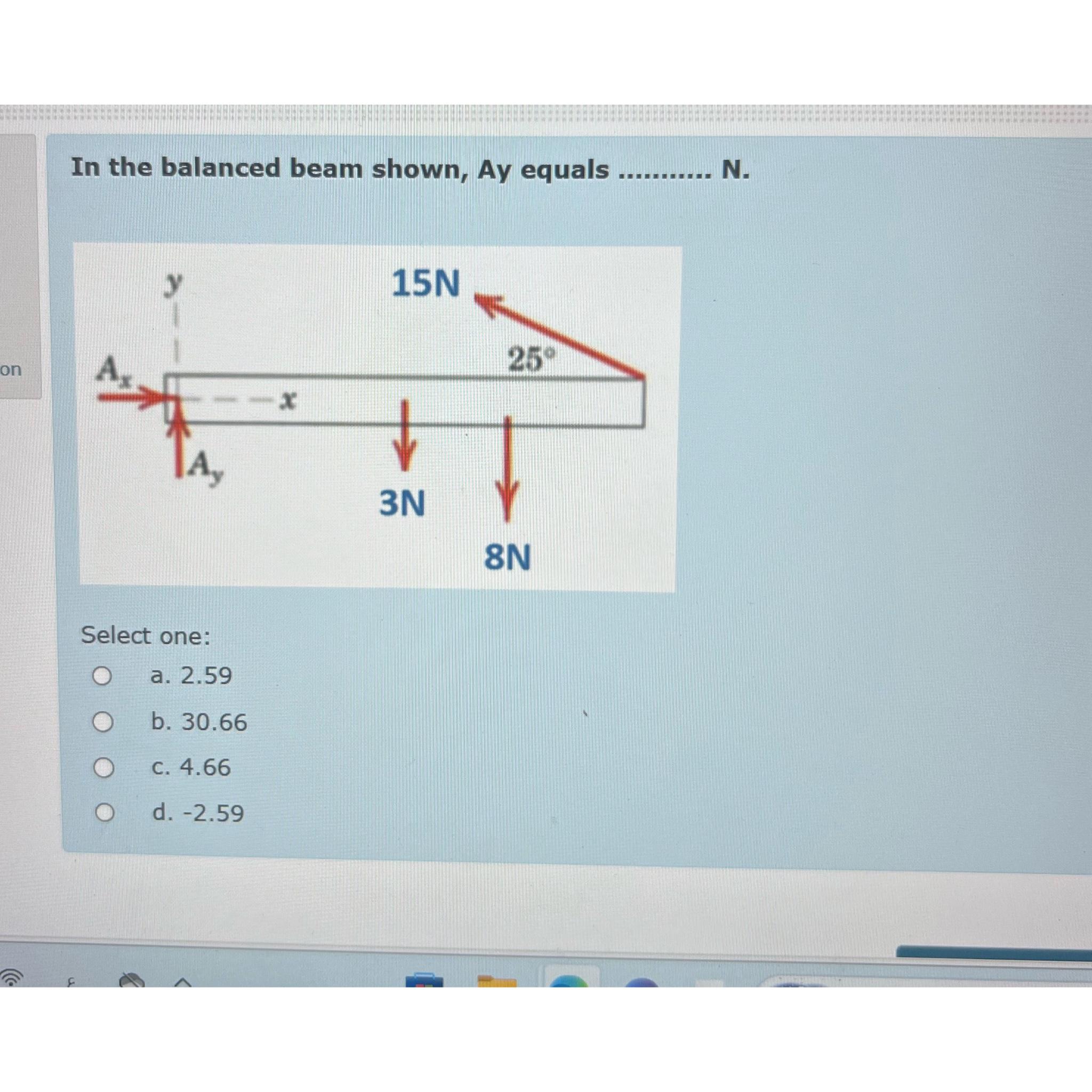Solved In the balanced beam shown, Ay equals N.Select | Chegg.com