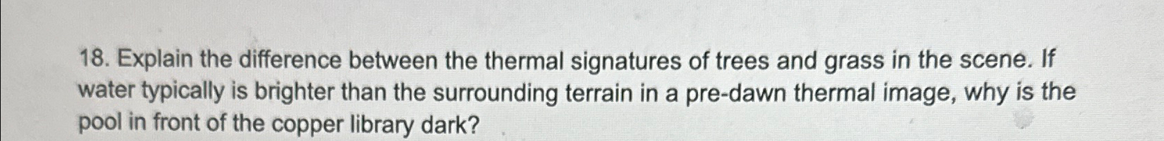 Solved Explain the difference between the thermal signatures | Chegg.com