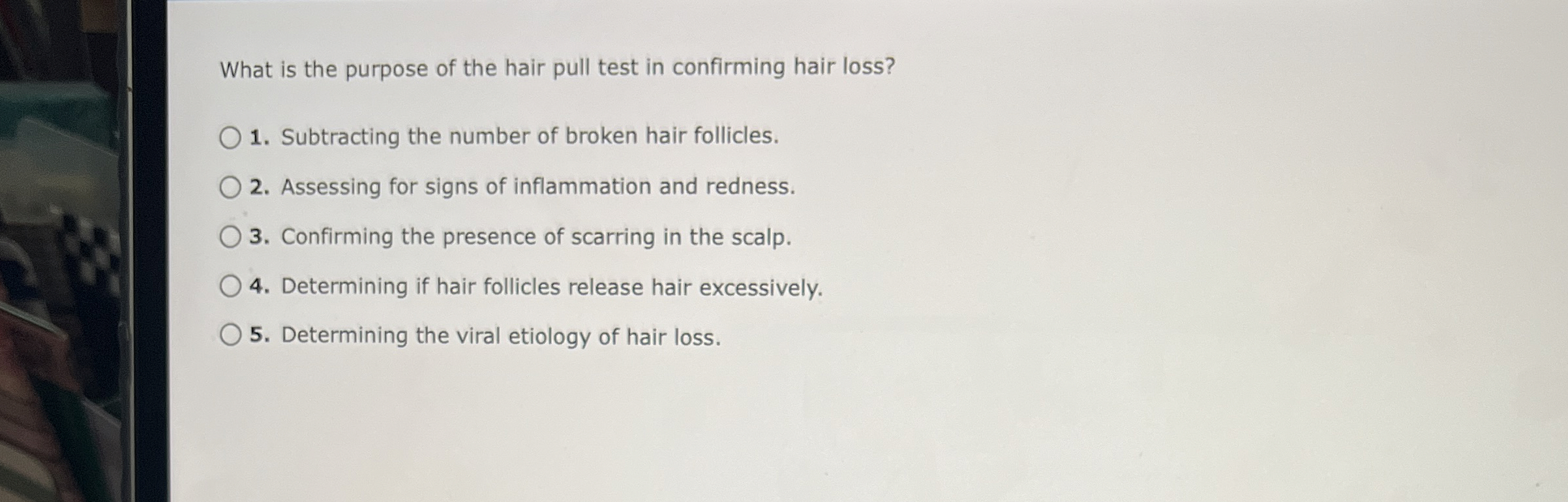 Solved What is the purpose of the hair pull test in | Chegg.com