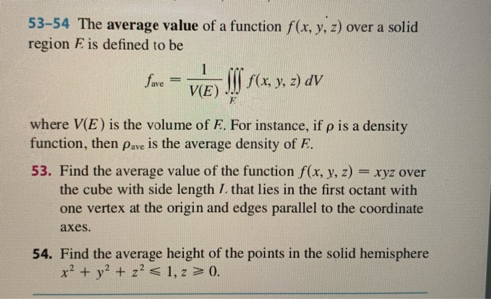 Solved 53-54 The average value of a function f(x, y, z) over | Chegg.com