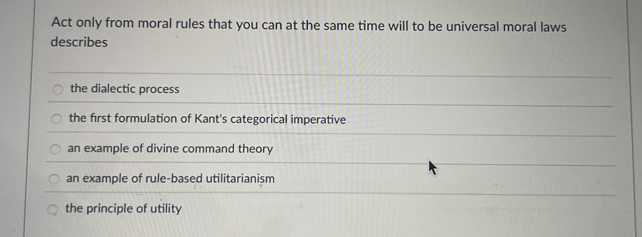 Solved Act only from moral rules that you can at the same | Chegg.com