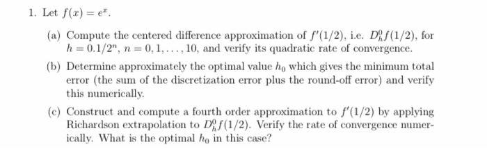 Solved 1. Let f(x) = e. (a) Compute the centered difference | Chegg.com