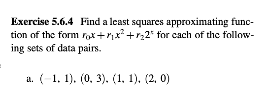 Solved Exercise 5.6.4 ﻿Find a least squares approximating | Chegg.com