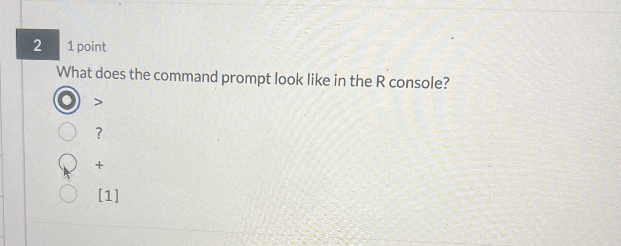 Solved 21 ﻿pointWhat does the command prompt look like in | Chegg.com
