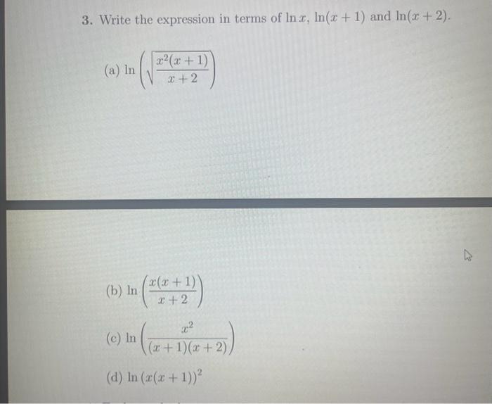 Solved 3. Write the expression in terms of lnx,ln(x+1) and | Chegg.com