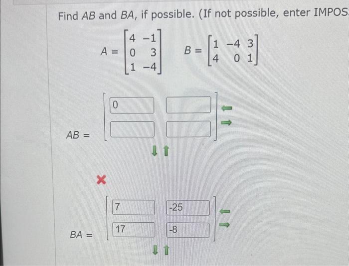 Solved Find AB and BA, if possible. (If not possible, enter | Chegg.com