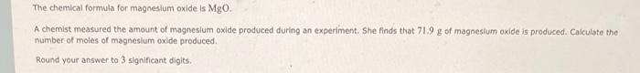 Solved The Chemical formula for magnesium oxide is MgO. A | Chegg.com