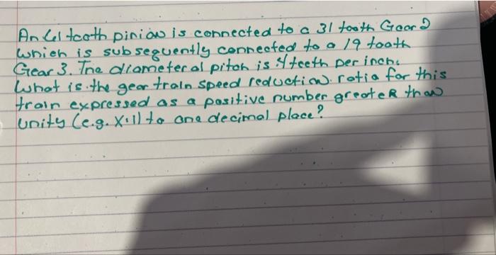 Solved An 61 tooth piniow is connected to a 31 tooth Gear 2 | Chegg.com