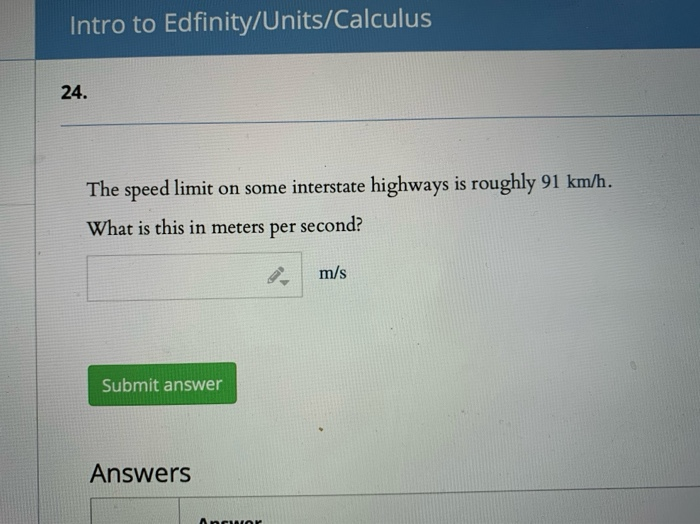 Solved Intro to Edfinity/Units/Calculus 24. The speed limit | Chegg.com