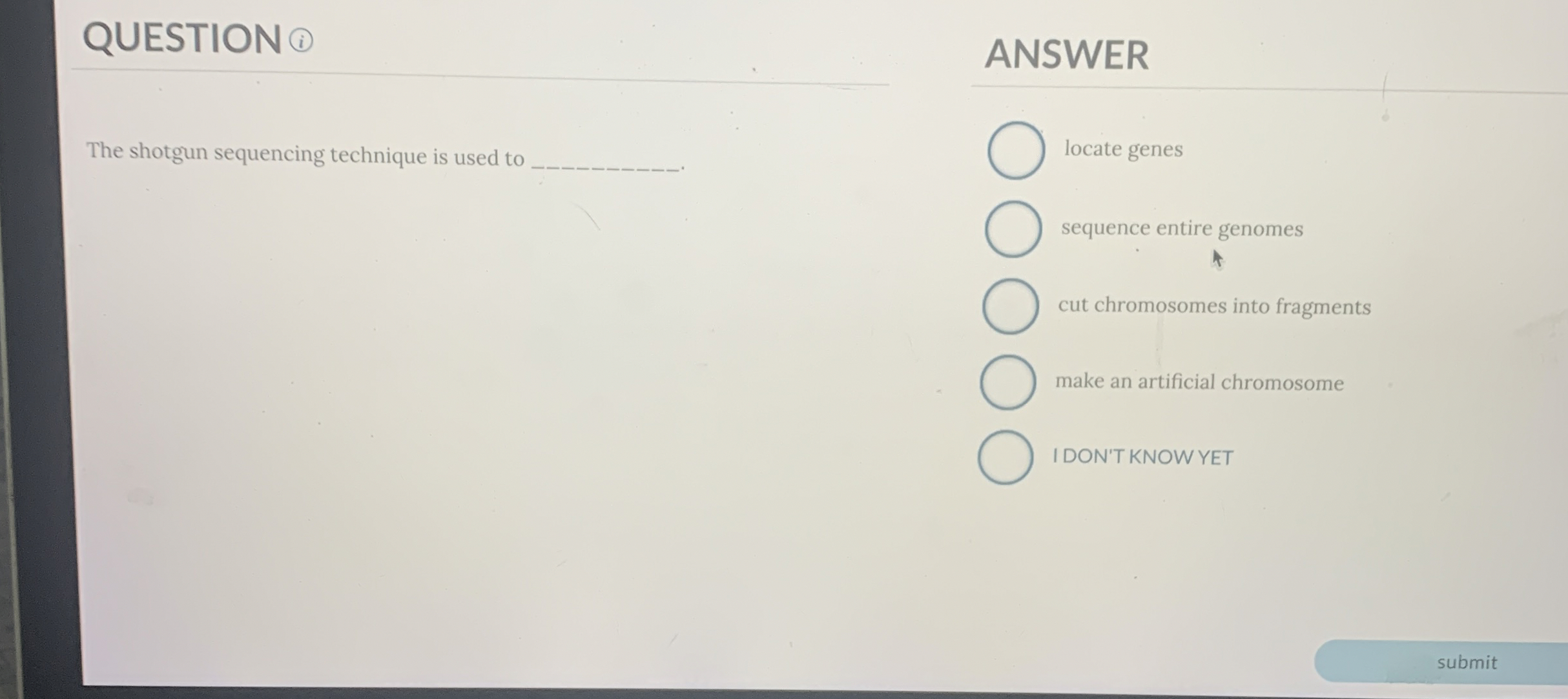 Solved QUESTION(i)The shotgun sequencing technique is used | Chegg.com