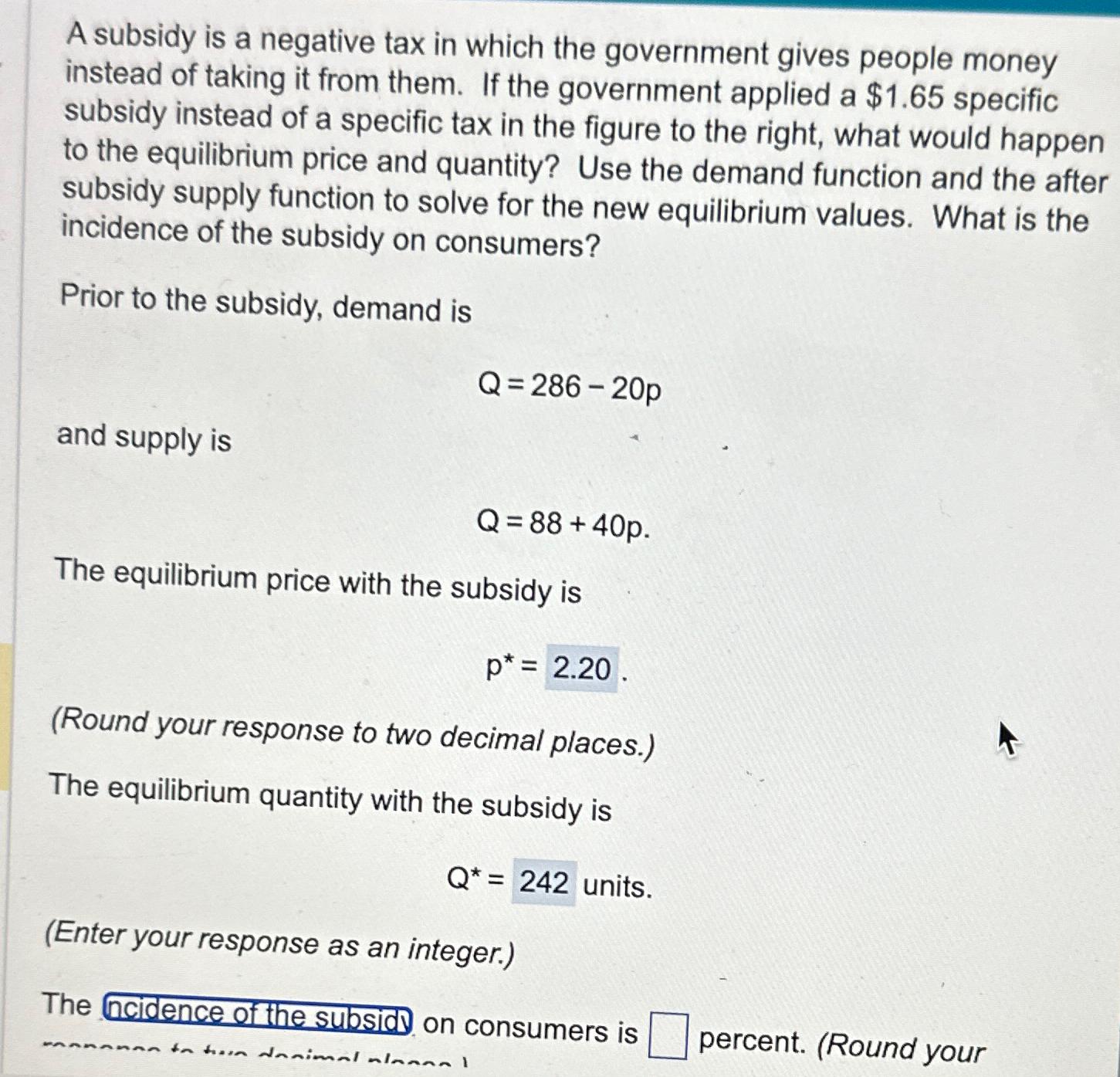 Solved A subsidy is a negative tax in which the government | Chegg.com