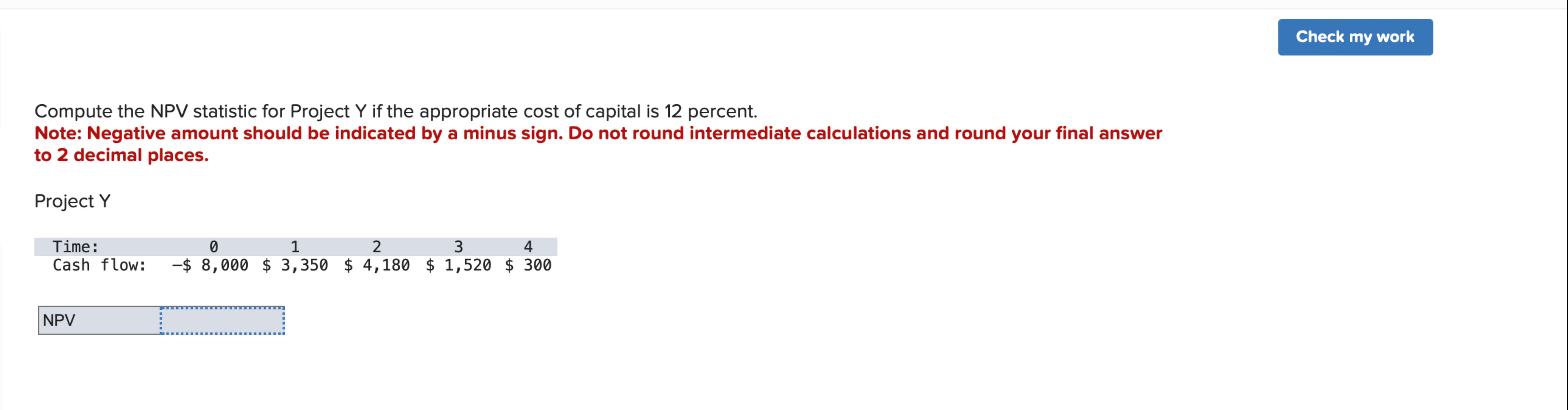 Solved Compute the NPV statistic for Project Y ﻿if the | Chegg.com