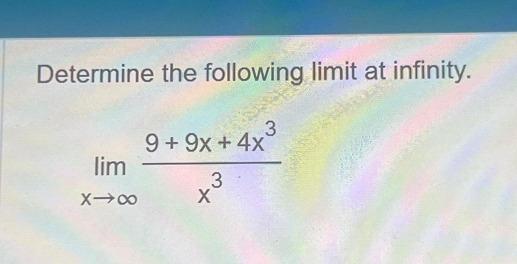 Solved Determine the following limit at | Chegg.com