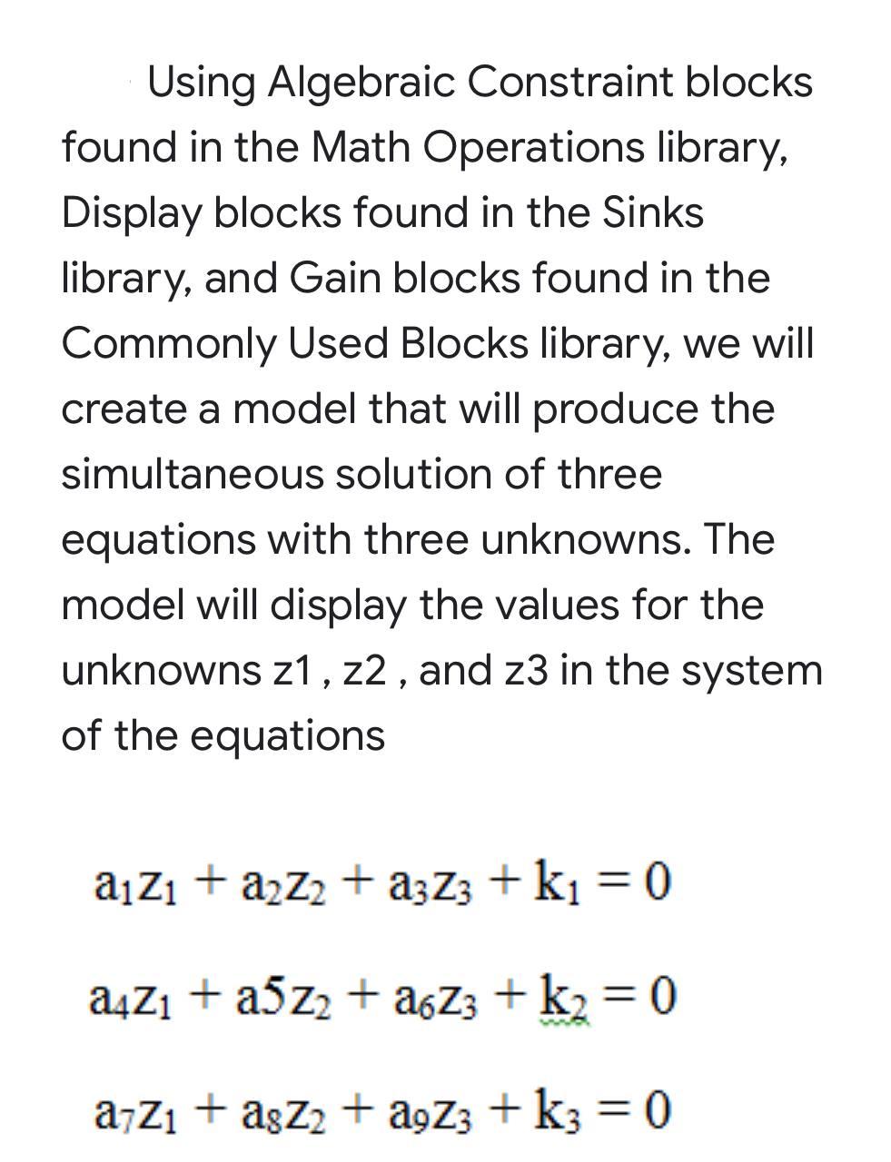 Solved Using Algebraic Constraint blocks found in the Math | Chegg.com