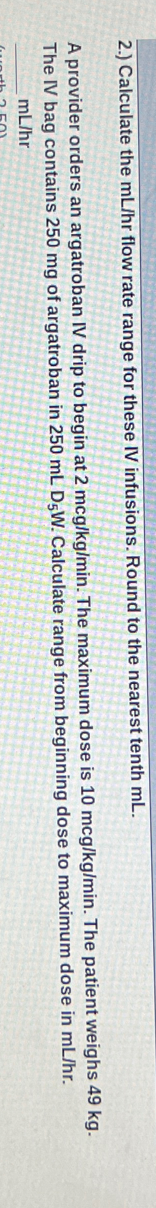 Solved 2.) ﻿Calculate the mLhr ﻿flow rate range for these IV | Chegg.com