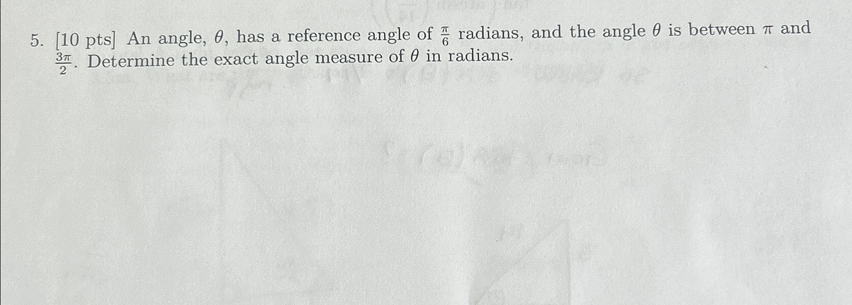 Solved [10 ﻿pts] ﻿An angle, θ, ﻿has a reference angle of π6 | Chegg.com