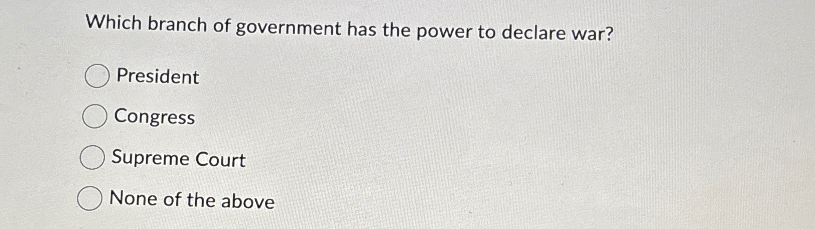 Solved Which branch of government has the power to declare | Chegg.com