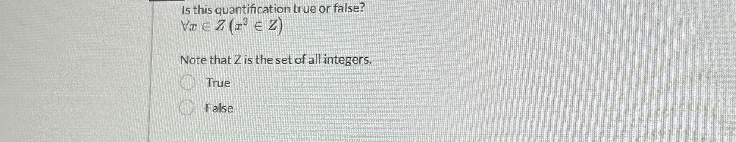 Solved Is this quantification true or | Chegg.com