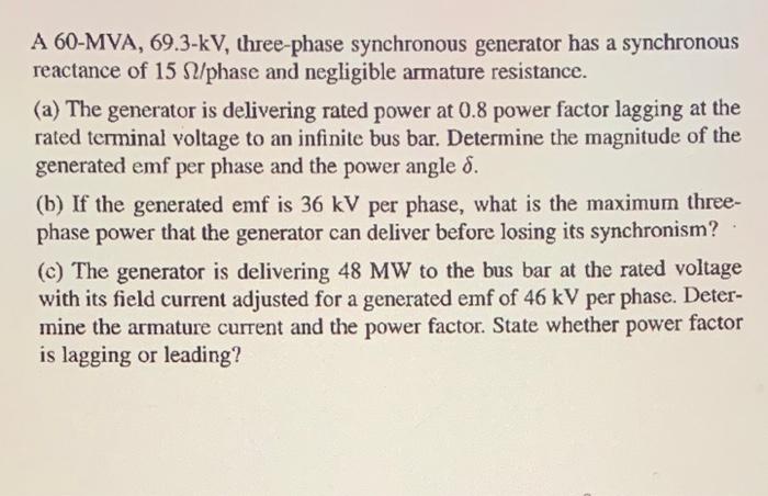 Solved A 60-MVA, 69.3-kV, three-phase synchronous generator | Chegg.com