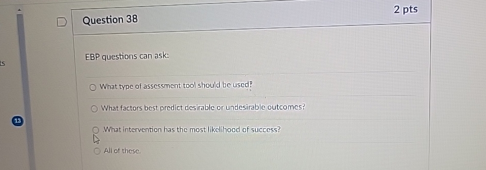 Solved Question 382 ﻿ptsEBP questions can ask:What type of | Chegg.com
