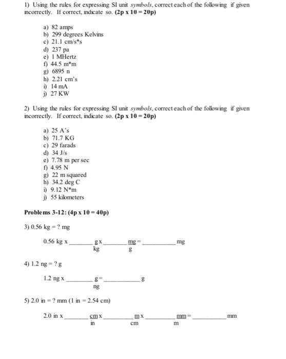 Solved 1) Using the rules for expressing SI unit symbols, | Chegg.com