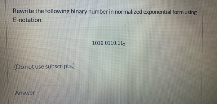 Solved Rewrite the following binary number in normalized | Chegg.com