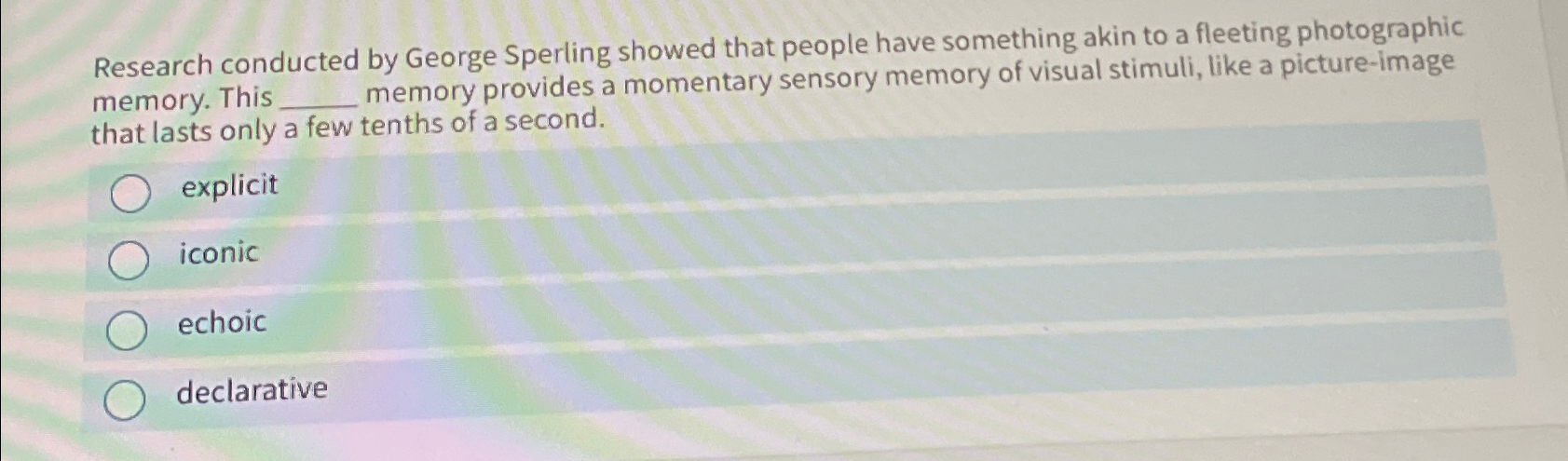 Solved Research conducted by George Sperling showed that | Chegg.com