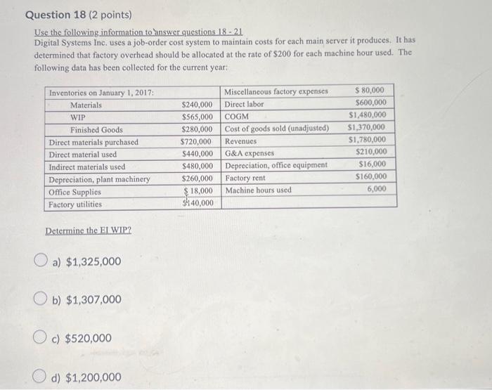 Question 18 ( 2 points) Use the following information | Chegg.com