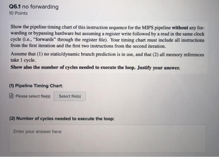 Q6 Pipelining 20 Points Consider executing the | Chegg.com