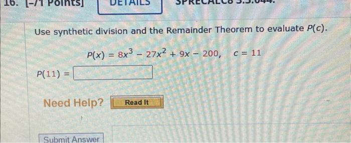 Solved Use synthetic division and the Remainder Theorem to | Chegg.com
