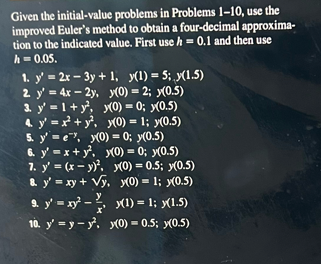 Solved Given the initial-value problems in Probem 6, ﻿use | Chegg.com