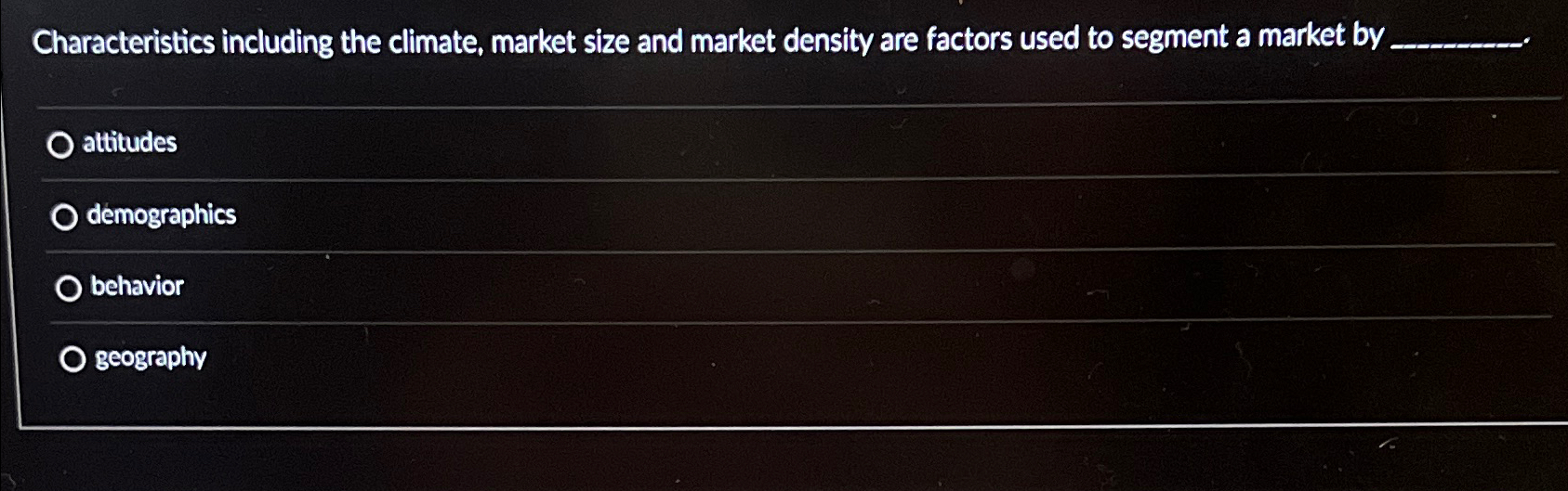 Solved Characteristics including the climate, market size | Chegg.com