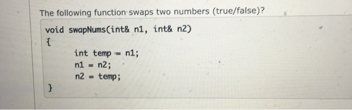 Solved The following function swaps two numbers | Chegg.com