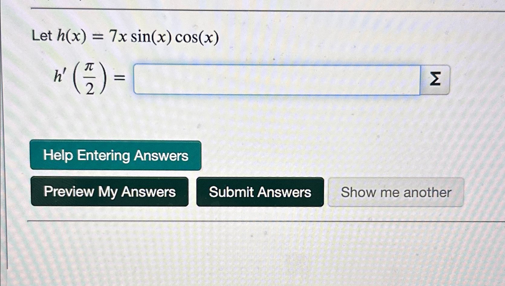 Solved Let h(x)=7xsin(x)cos(x)h'(π2)= | Chegg.com