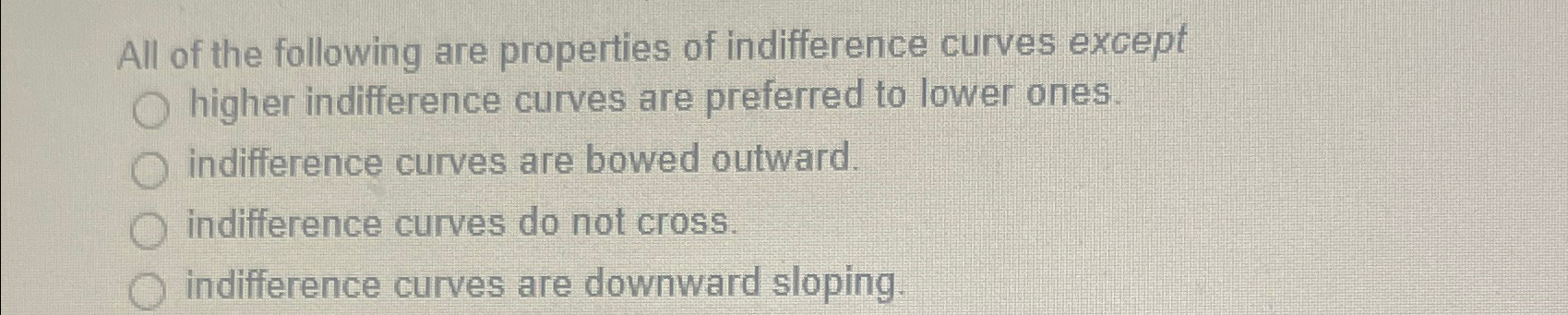 Solved All of the following are properties of indifference | Chegg.com