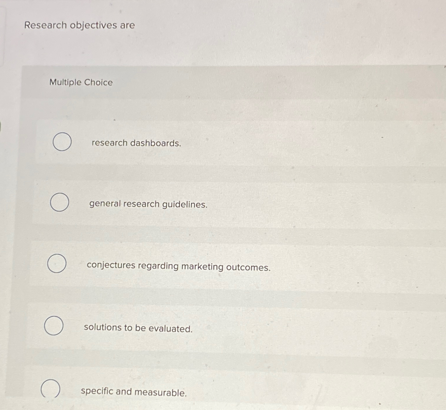 Solved Research objectives areMultiple Choiceresearch | Chegg.com