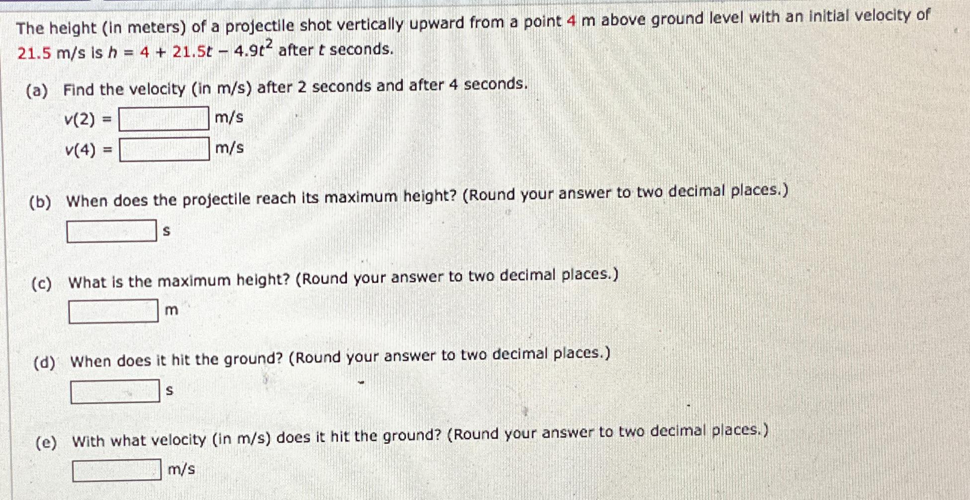 Solved The height (in meters) ﻿of a projectile shot | Chegg.com
