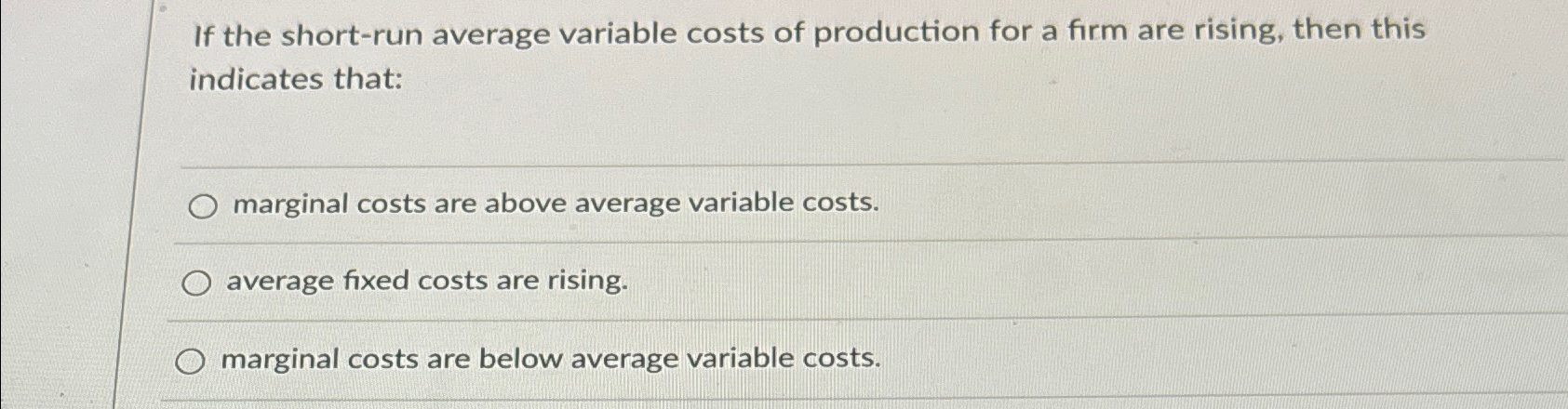Solved If the short-run average variable costs of production | Chegg.com