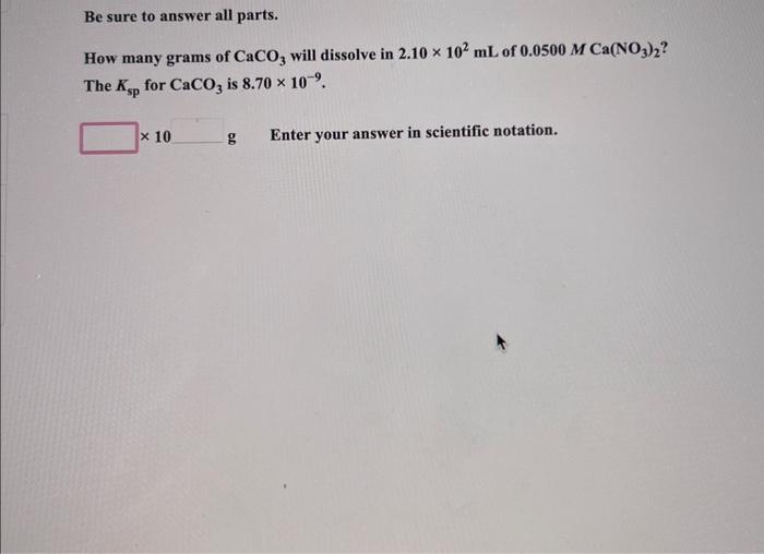 Solved Be sure to answer all parts. How many grams of CaCO3 | Chegg.com