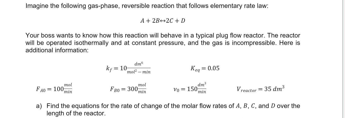 Solved Imagine the following gas-phase, reversible reaction | Chegg.com