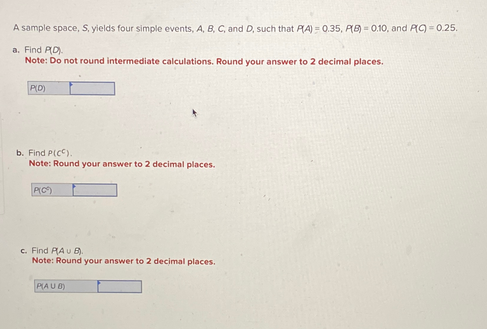 Solved A sample space, S, ﻿yields four simple events, A,B,C, | Chegg.com