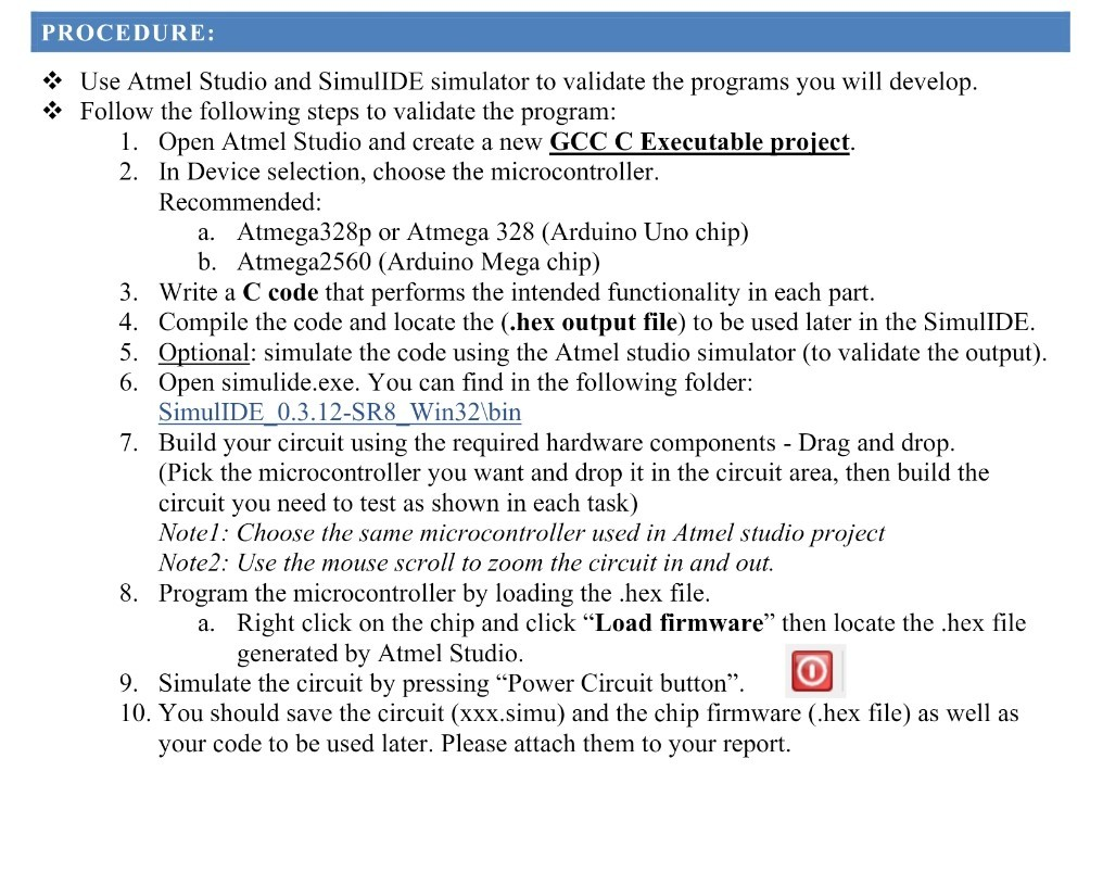 PROCEDURE: > Use Atmel Studio and SimulIDE simulator | Chegg.com