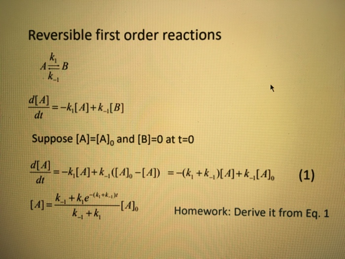 Solved Reversible first order reactions AB ku d[4] | Chegg.com