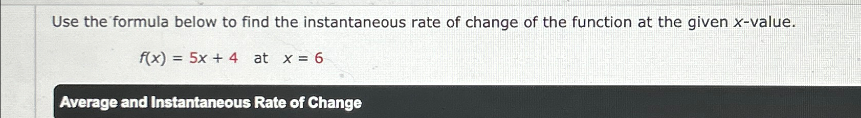 Solved Use the formula below to find the instantaneous rate | Chegg.com