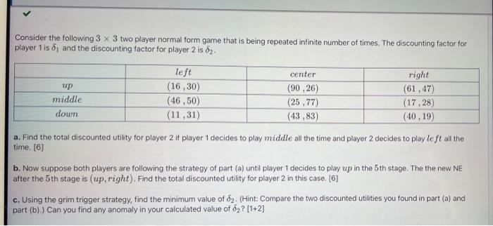 Solved Consider the following 3 x 3 two player normal form | Chegg.com
