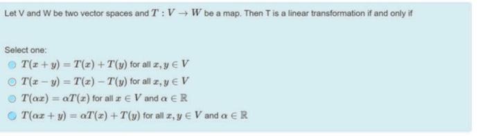 Solved Let V and W be two vector spaces and T:V→W be a map. | Chegg.com